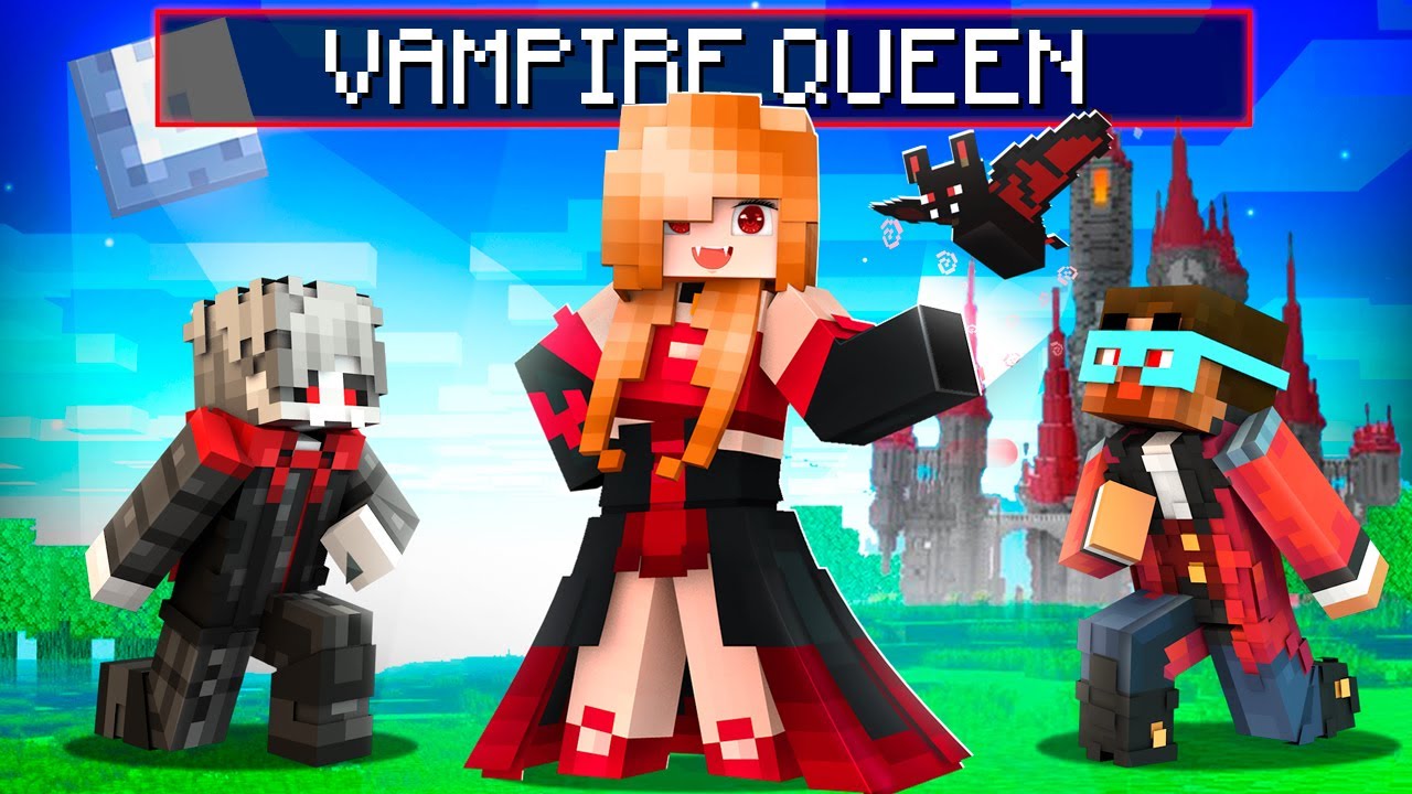 Playing As a VAMPIRE QUEEN In Minecraft - YouTube