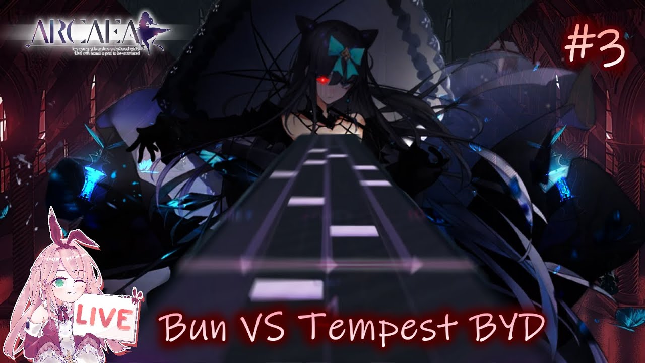 【Arcaea】 LIVE | Bun VS Tempestissimo BYD (#3) - YouTube