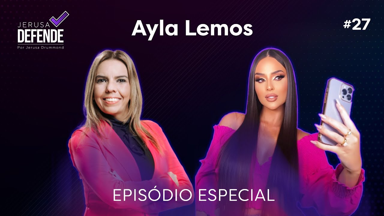 AYLA LEMOS | Jerusa Defende Podcast | Episódio #27 - YouTube