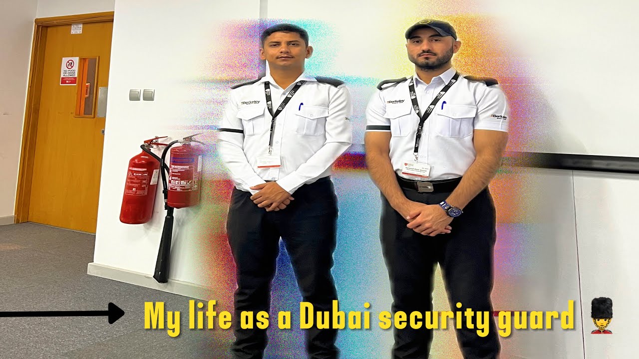 A day in my life as a Dubai security Guard 💂 - YouTube