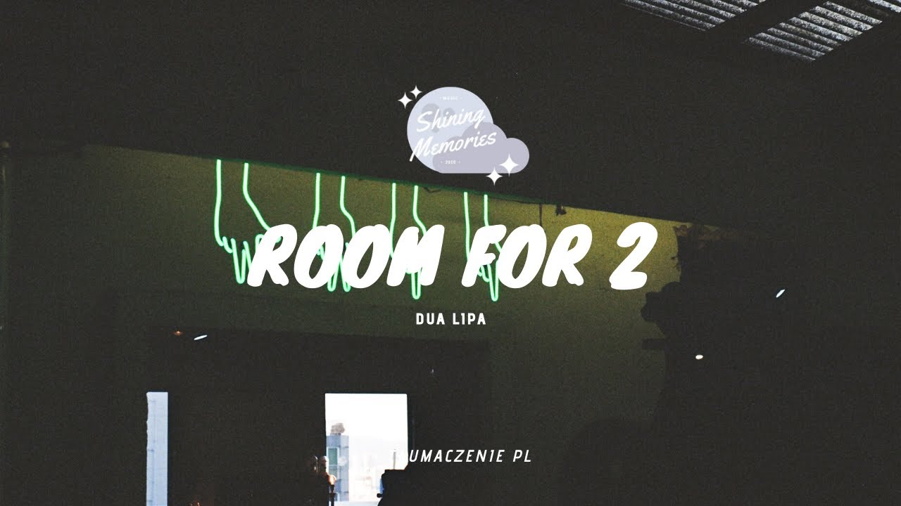 Dua Lipa - Room For 2 || Tłumaczenie PL Lyrics US - YouTube