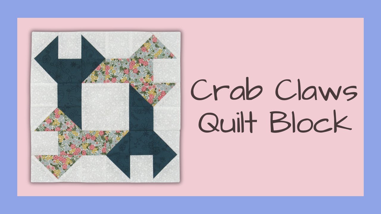 How to Sew the Crab Claws (or Wrench?) Quilt Block - Free Video ...