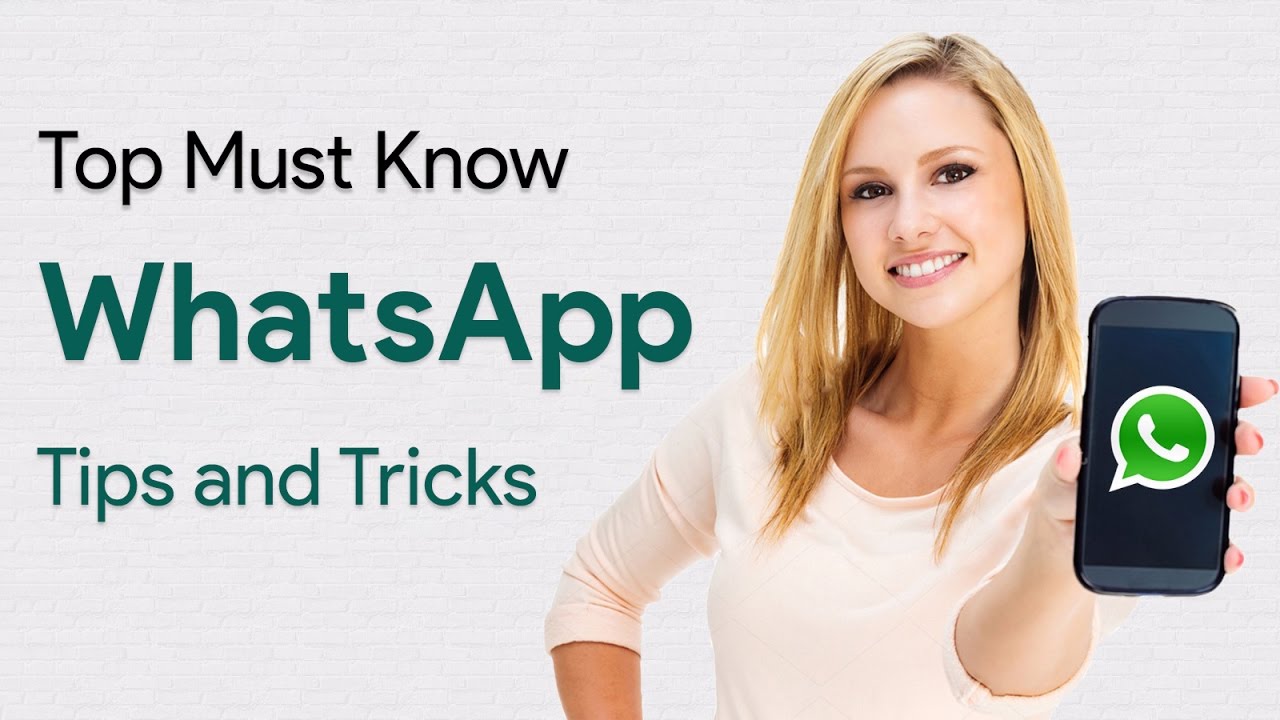 Top Must Know WhatsApp Tips and Tricks 2017 - YouTube