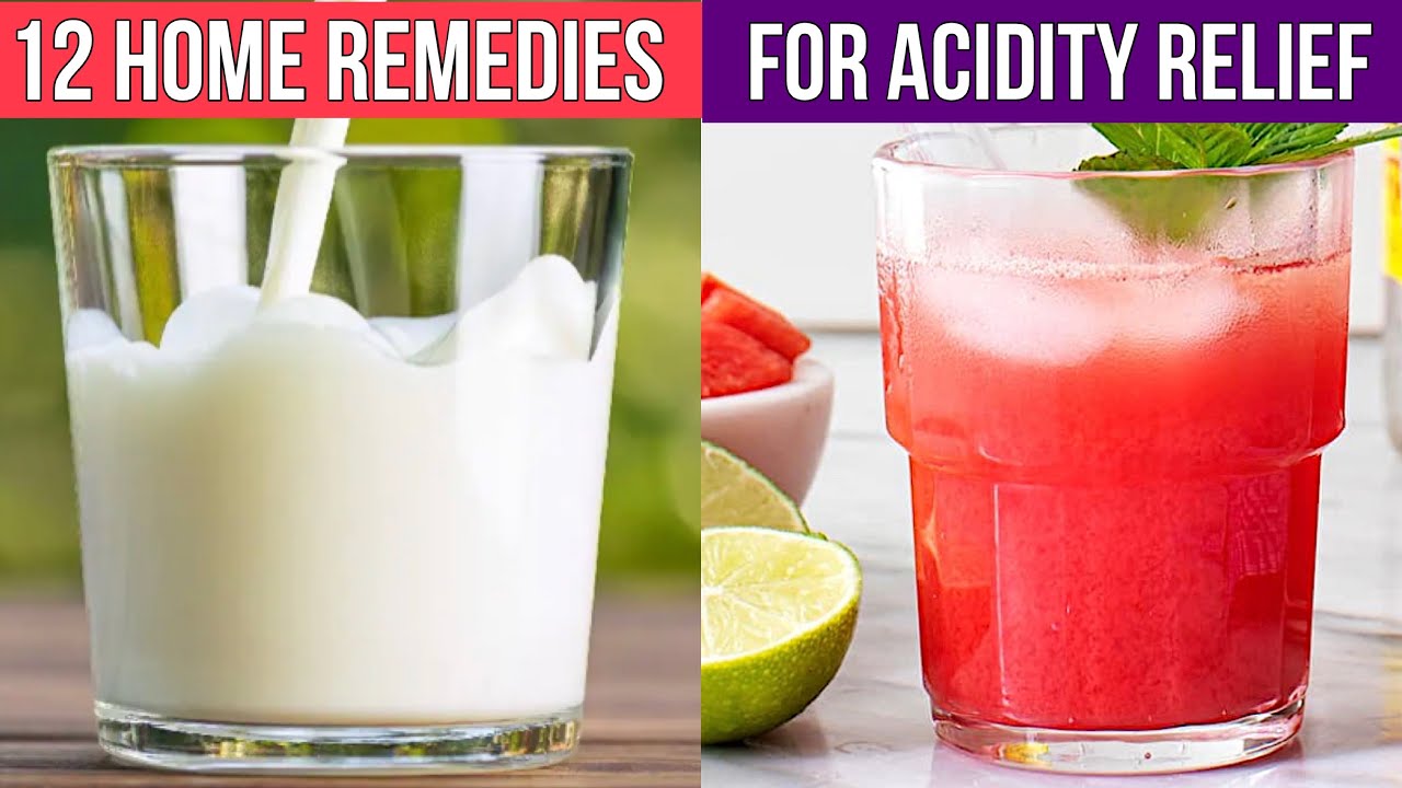 12 Home Remedies for ACIDITY & HEART BURN | DO’s & DON’Ts | FOODS TO ...