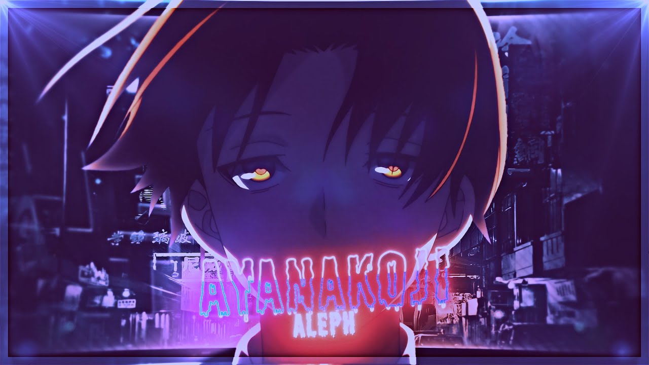 Ayanokoji - Aleph [Edit/AMV] Quick! - YouTube