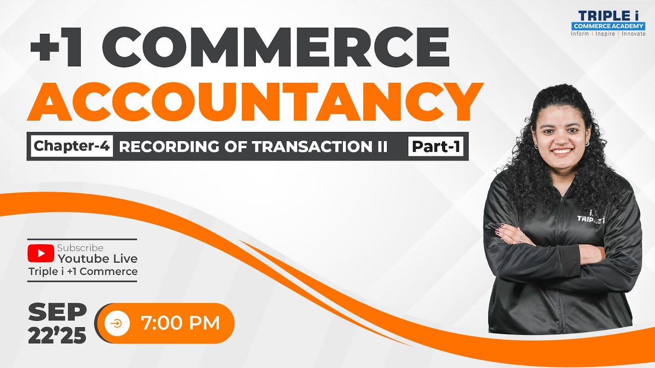 PLUS ONE ACCOUNTANCY | RECORDING OF TRANSACTION II | CHAPTER 4 | PART 1 ...