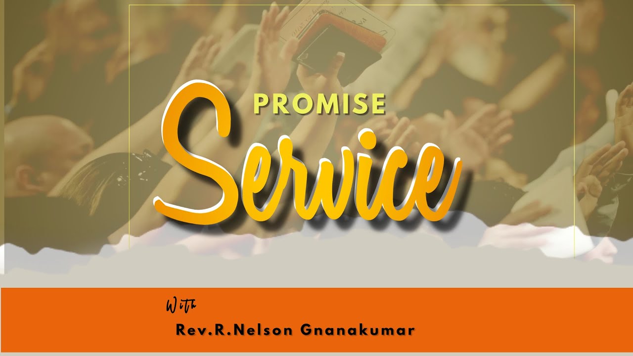 Promise service || 01 Sep 2022 || Rev.R.Nelson Gnanakumar || AG Church ...
