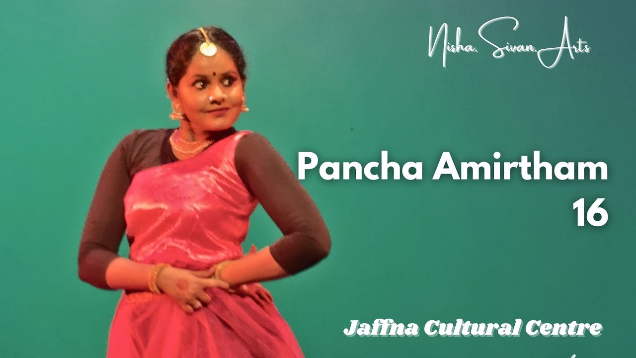Pancha Amirtham 16 Nisha Sivan Arts Jaffna Cultural Centre - YouTube