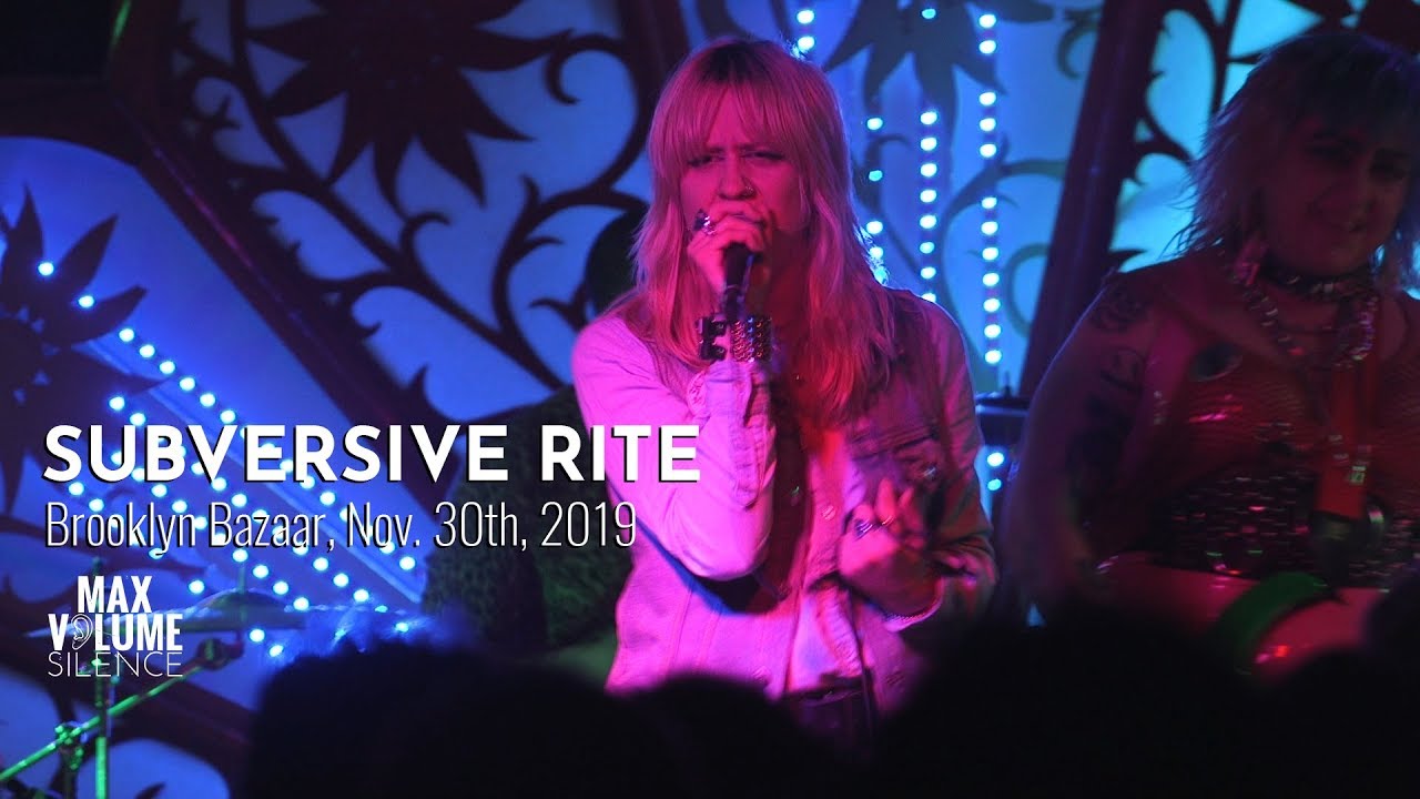 SUBVERSIVE RITE live at Brooklyn Bazaar, Nov. 30th, 2019 (FULL SET ...