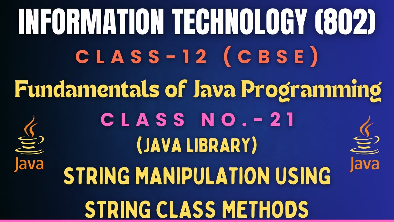 CLASS-12 (IT-802) CBSE BOARD (FUNDAMENTALS OF JAVA CLASS-21) - YouTube