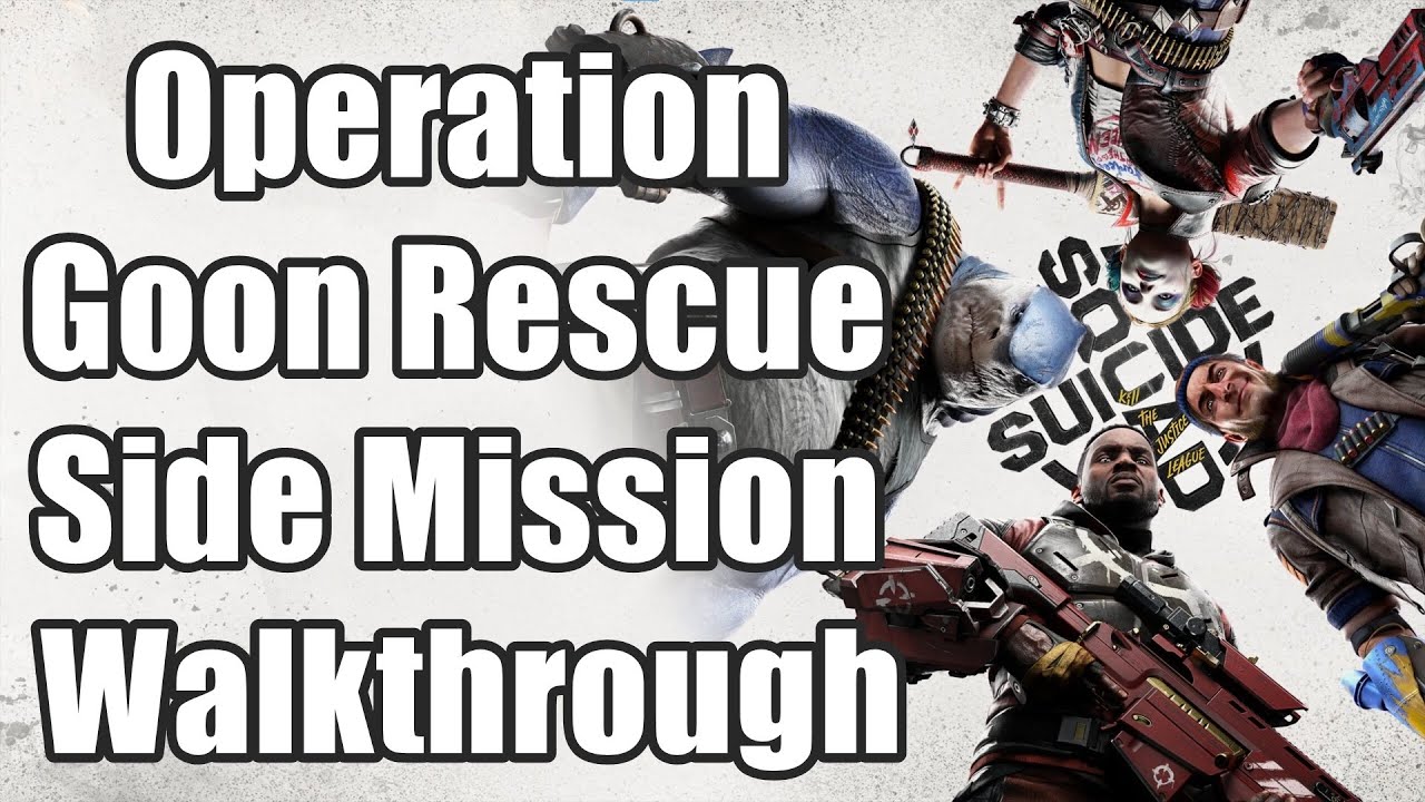Suicide Squad Kill The Justice League - Operation Goon Rescue - How to ...