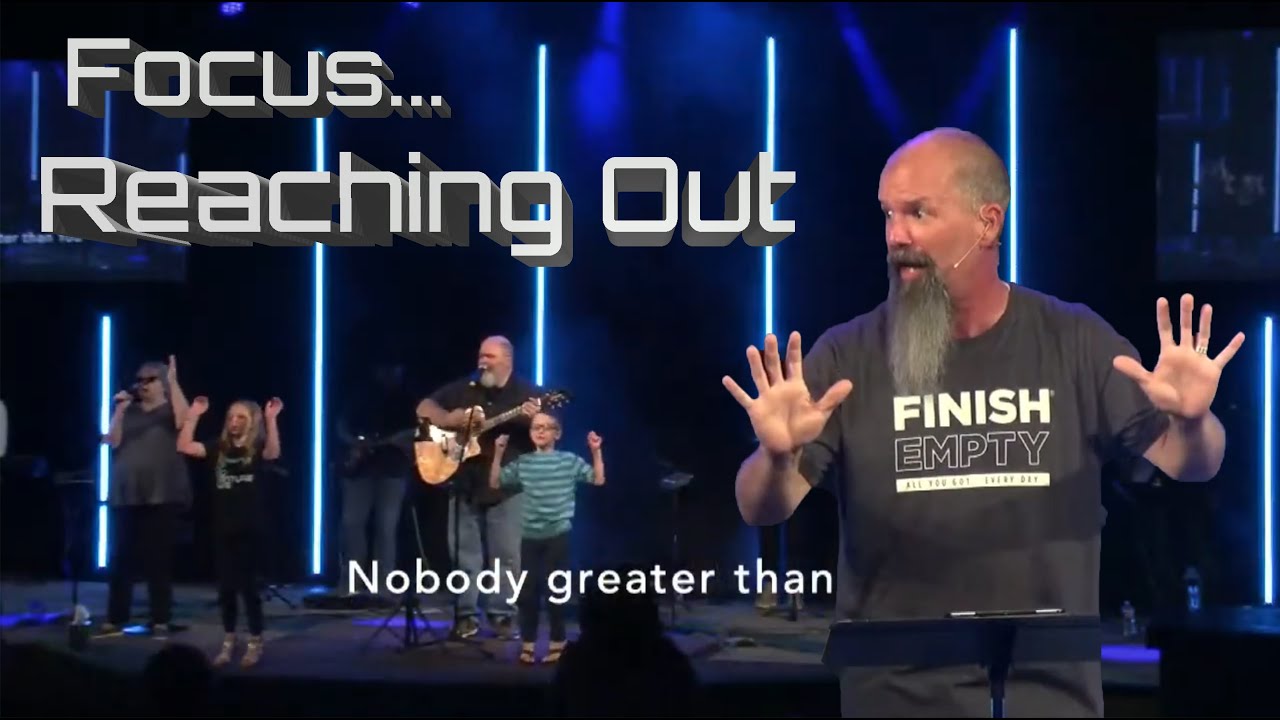 Focus...Reaching Out// Edward Crouch - YouTube