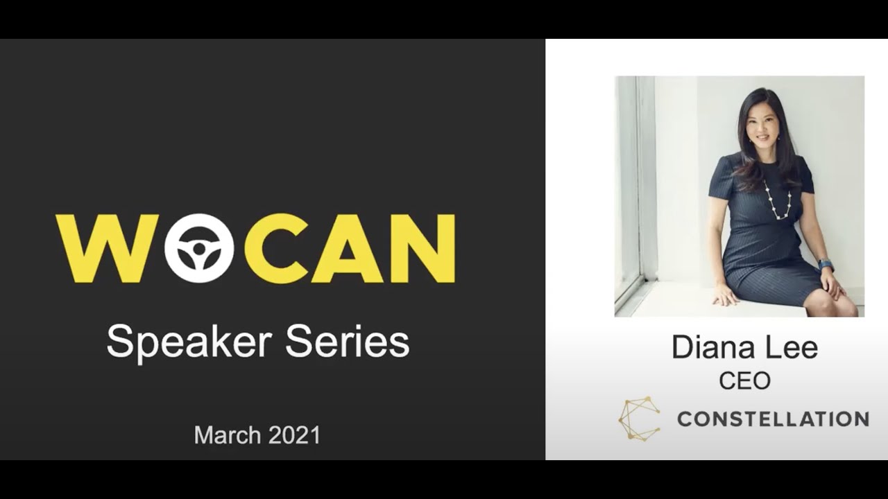 WOCAN Speaker Series featuring Diana Lee, CEO of Constellation Agency ...