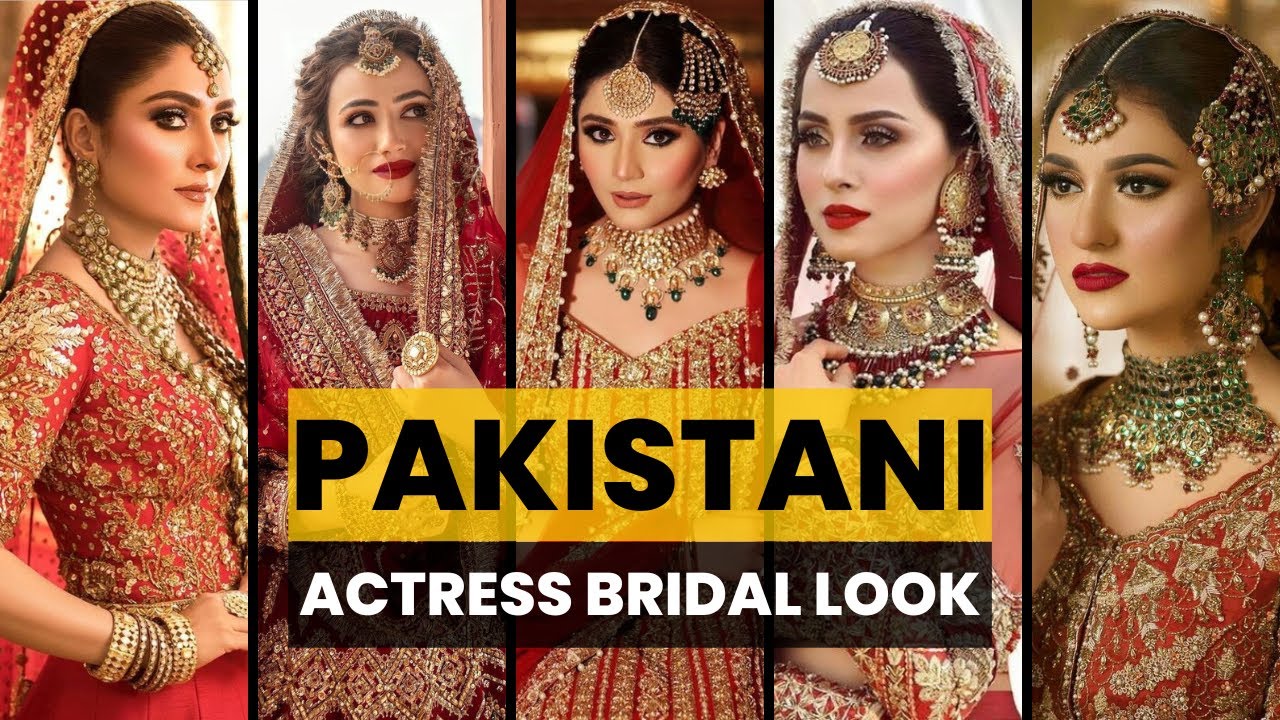 Pakistani Actresses Bridal Look | Pakistani Actress Bridal Makeup ...