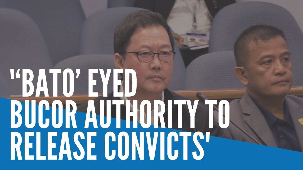 ‘Bato’ wanted BuCor chief to have authority over convicts’ release ...