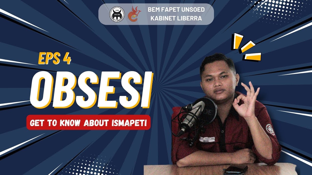 OBSESI Eps 4 | Get to Know About ISMAPETI - YouTube