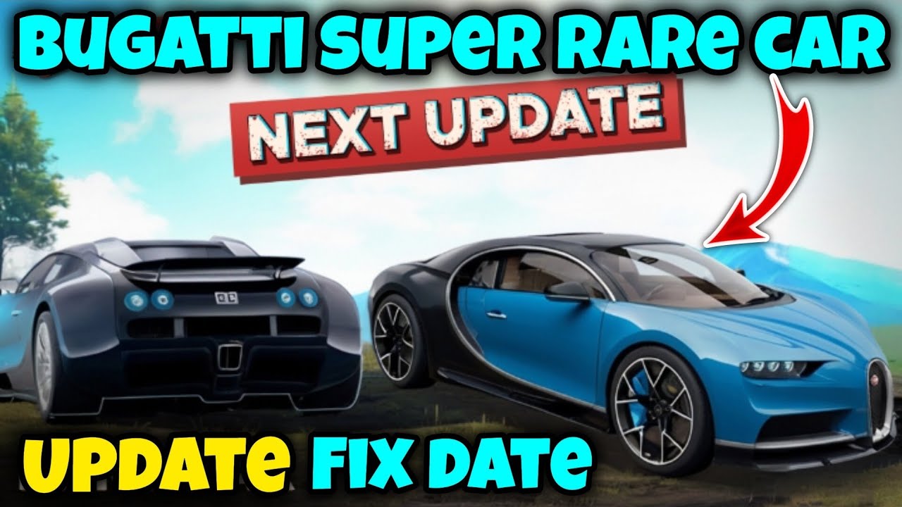New Bugatti Super Rare Car Update Fix Date || New Update || Fix Date ...