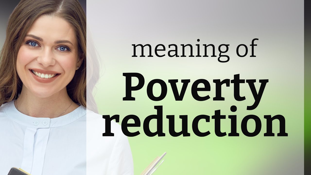 Understanding Poverty Reduction: A Beginner's Guide - YouTube