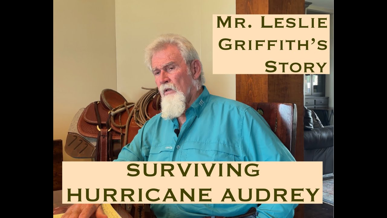 SURVIVING HURRICANE AUDREY: Mr. Leslie Griffith's Story - YouTube