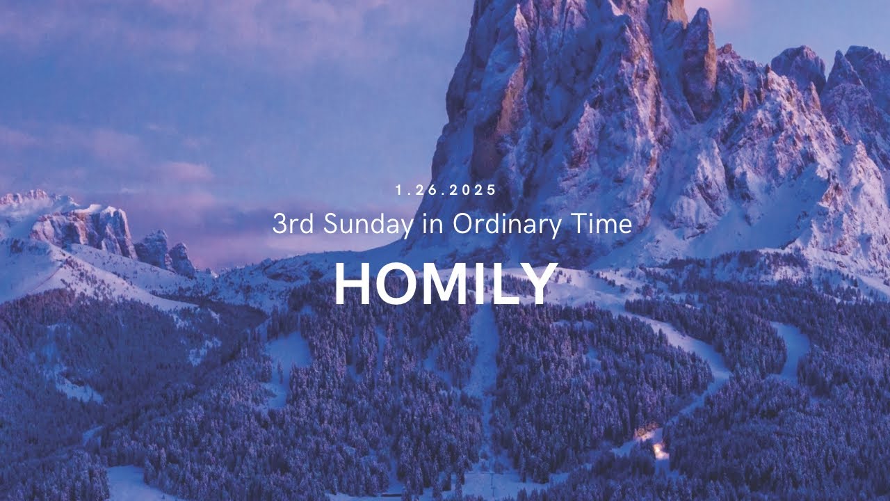 3rd Sunday in Ordinary Time Homily | January 26, 2025 - YouTube