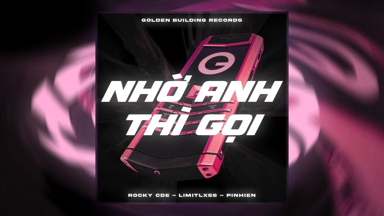 “NHỚ ANH THÌ GỌI” | ROCKY CDE FT. LIMITLXSS [PROD. BY PINHIEN] - YouTube