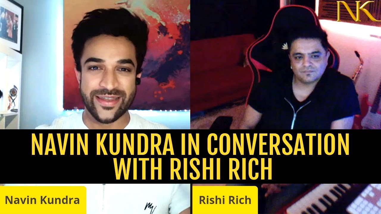 Navin Kundra in conversation with Rishi Rich | FULL INTERVIEW ...