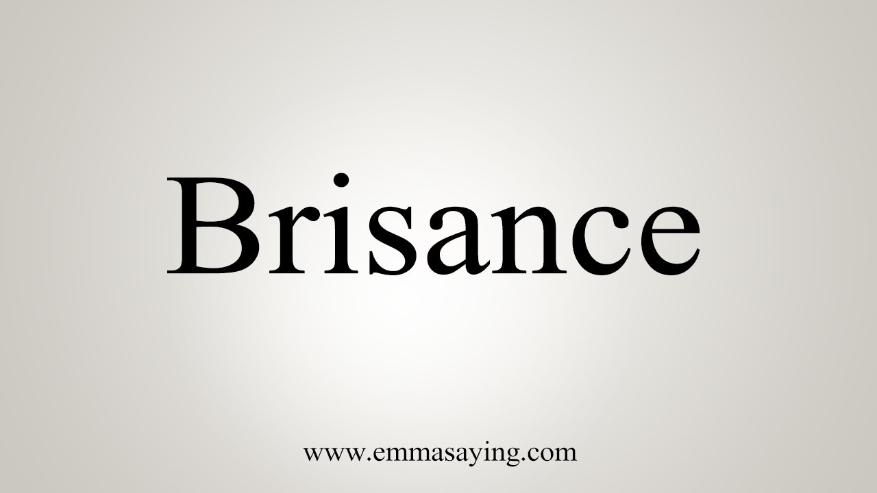 How To Say Brisance - YouTube