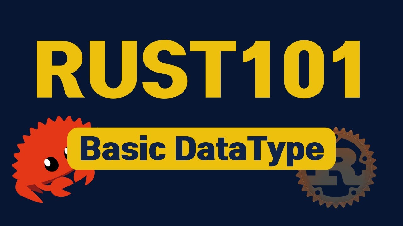 RUST 101 시리즈 - 5강 기본 데이터 타입 - YouTube