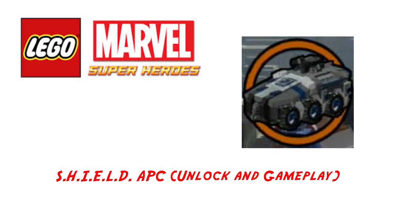Lego Marvel Super Heroes: S.H.I.E.L.D. APC (Unlock and Gameplay) - YouTube