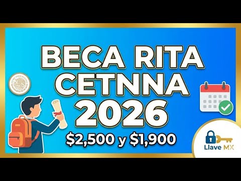 Beca Rita Cetina Primaria y Secundaria 2026: Todo sobre el Registro y Cuenta Llave MX