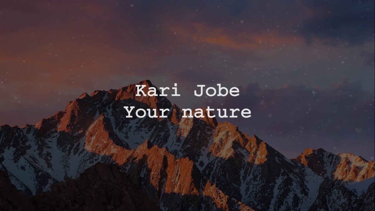 Kari Jobe - Your nature | Lyrics video - YouTube