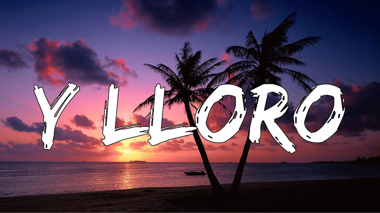 Junior H - Y LLORO (letra) - YouTube