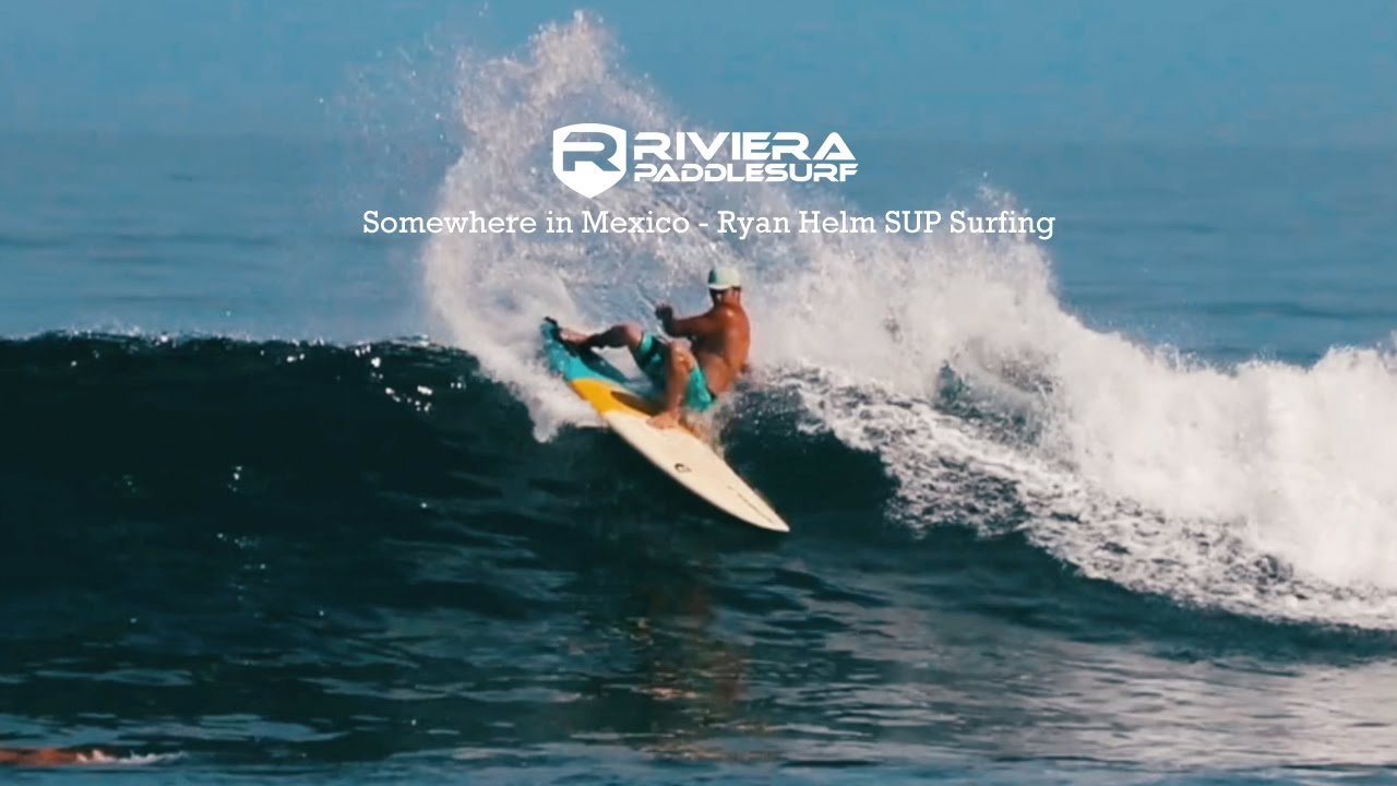 Ryan Helm - Riviera Whirling Dervish SUP - YouTube