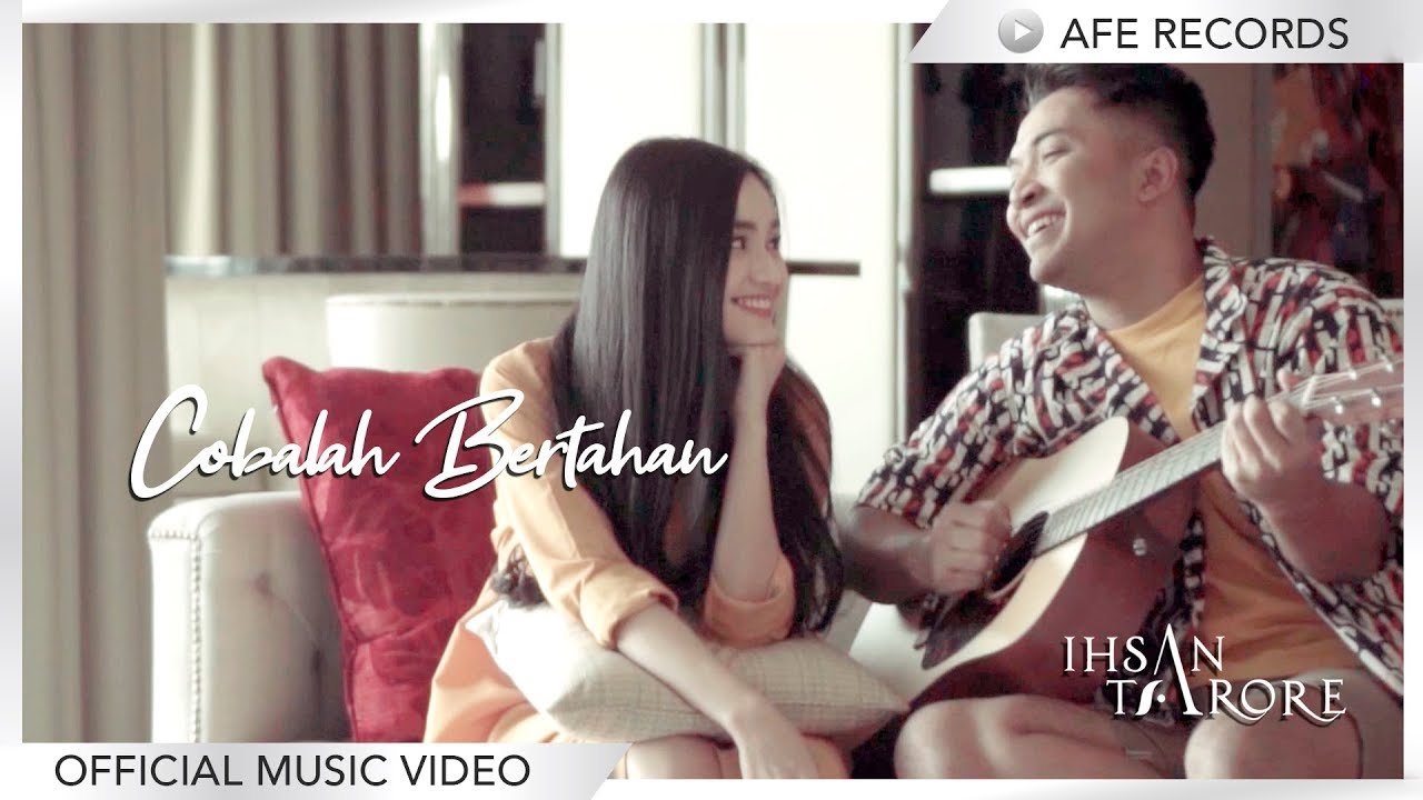 Ihsan Tarore - Cobalah Bertahan (Official Music Video) - YouTube