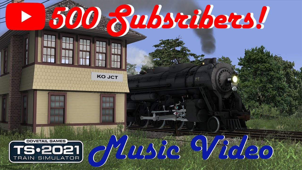 500 Subscriber Special - TS2021 Music Video - Daddy, What's A Train ...