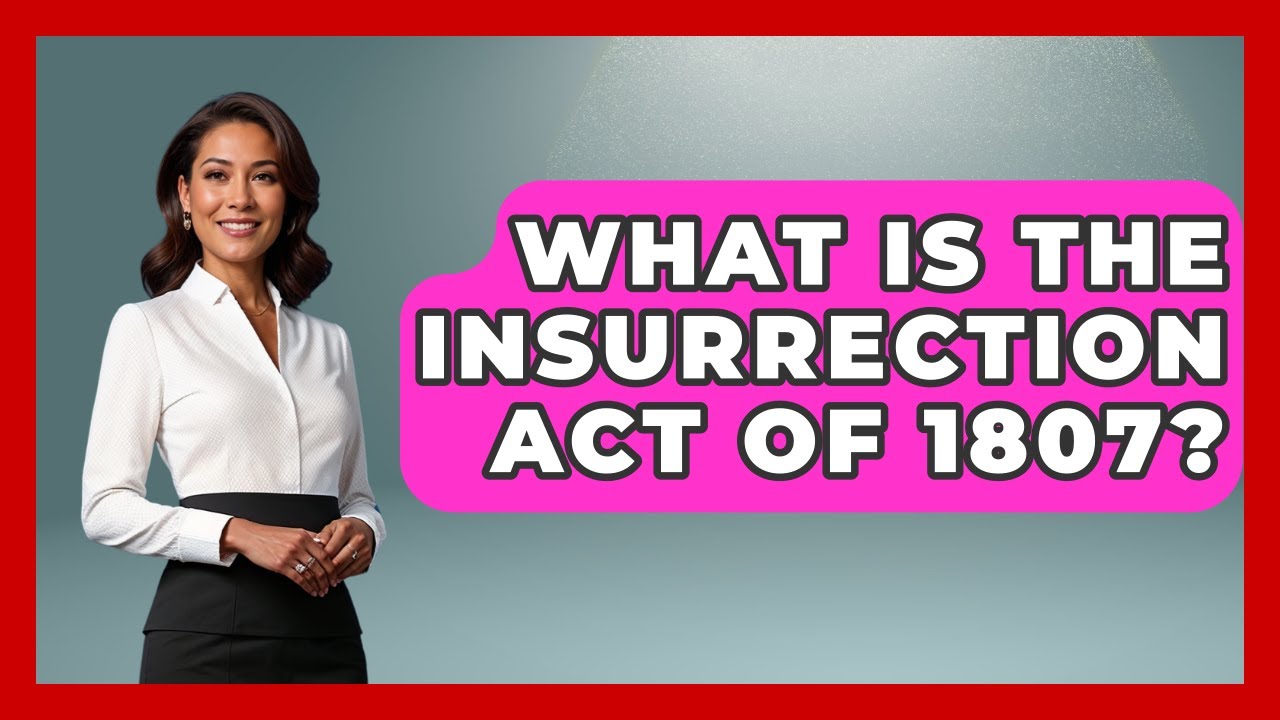 What Is the Insurrection Act of 1807? | Making Politics Simple News ...