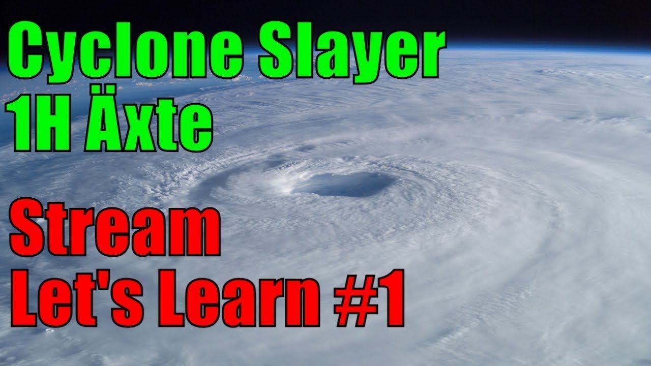 [PoE] Cyclone Slayer 1H Äxte - Let's Learn #1 Akt 1 bis 5 - 3.7 Legion ...