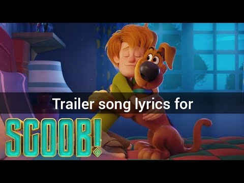 Scooby Doo trailer song ( lyrics ) - YouTube