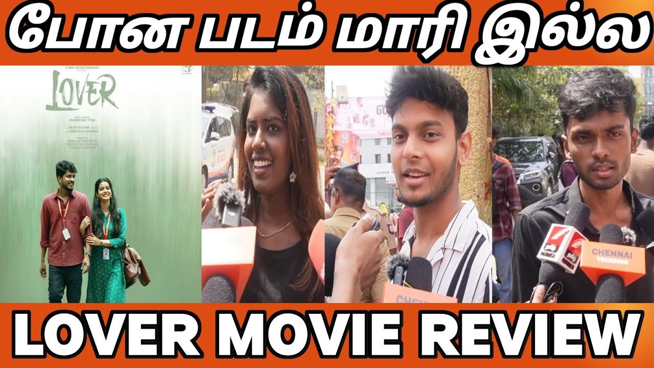 LOVER MOVIE REVIEW// படம் எப்படி இருக்கு a - YouTube