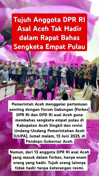 Tujuh Anggota DPR RI Asal Aceh Tak Hadir dalam Rapat Bahas Sengketa Empat Pulau - YouTube