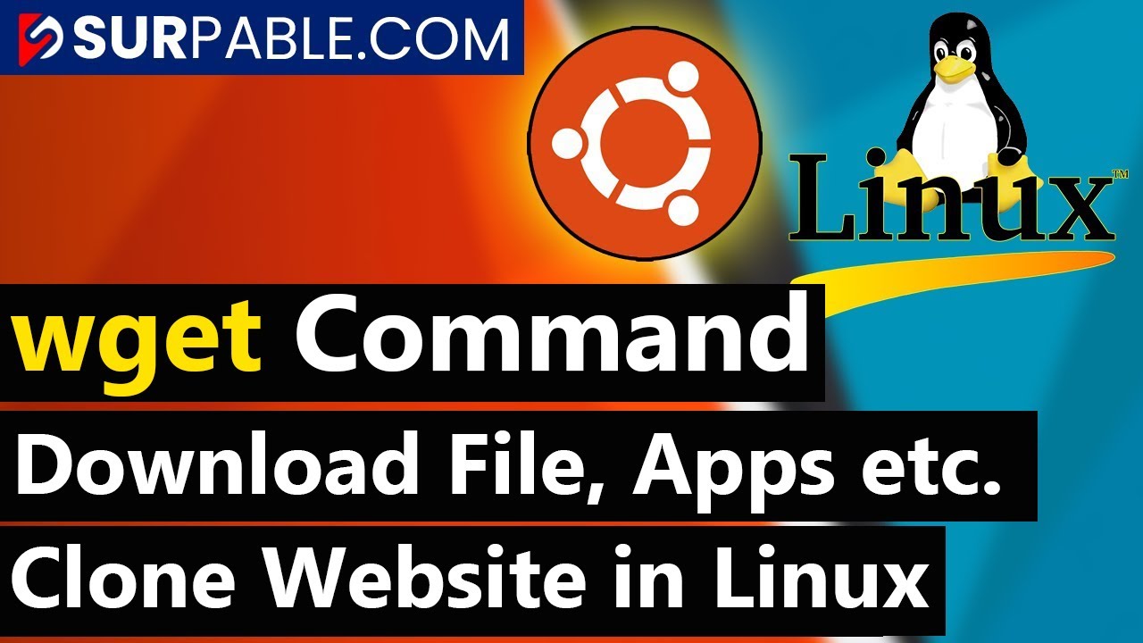 What Is Wget Command In Linux Download File Clone Website In Linux What Is Wget Command In Linux Download File Clone Website In Linux