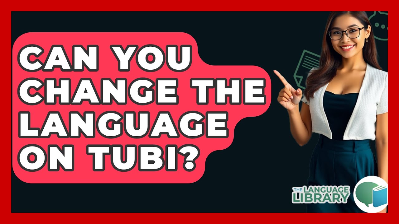 Can You Change The Language On Tubi? - The Language Library - YouTube