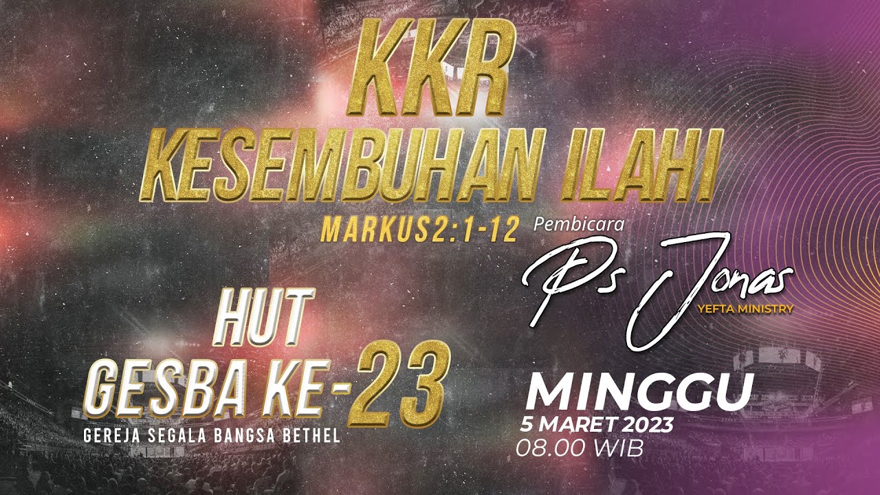 KKR KESEMBUHAN (Ps. Jonas) Yefta Ministry - HUT GESBA BETHEL Ke 23 ...