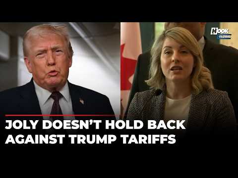 ‘American Tariffs Are Illegal And Unjustified’: Melanie Joly Vows To Protect Canada From Trump Chaos