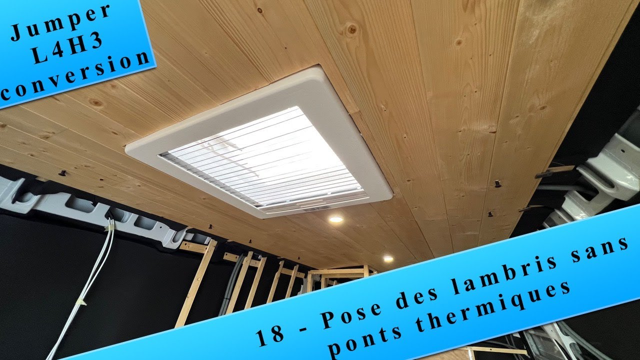 18 Pose des lambris dans notre van aménagé - YouTube