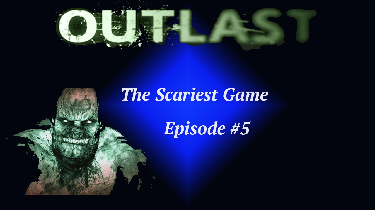 Outlast: The DOCTOR!- Ep #5 - YouTube