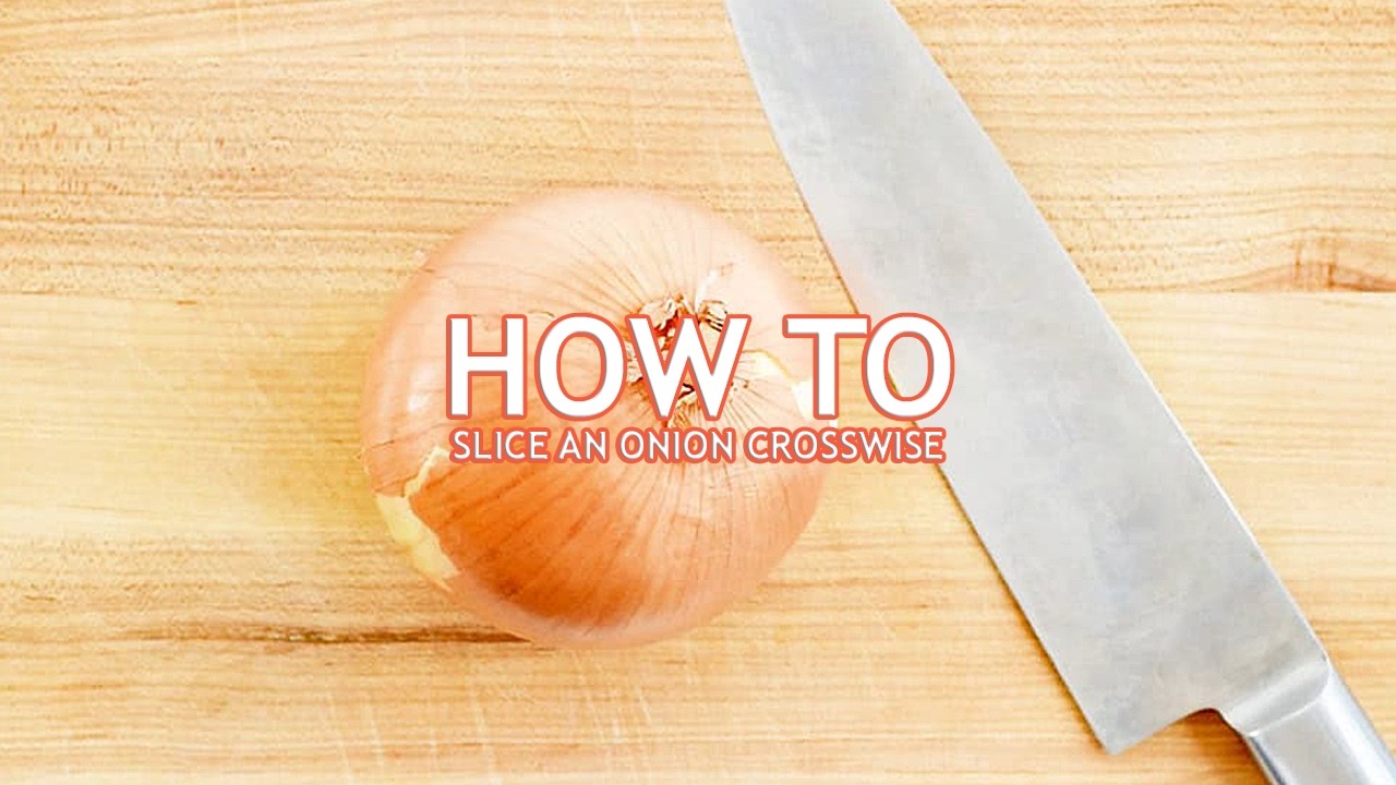 How to Slice an Onion Crosswise | Home Cook's Tutorial - YouTube