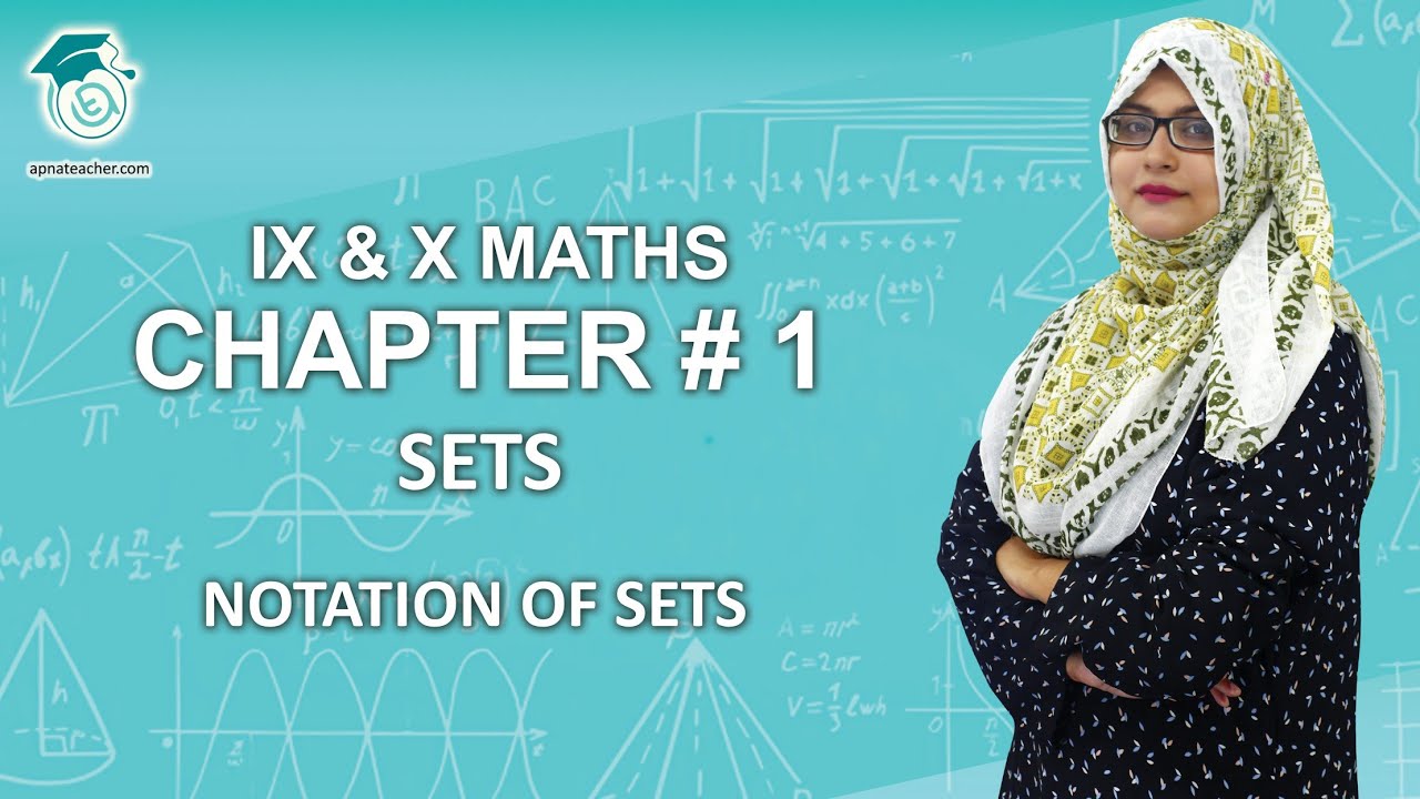 IX (9th) Maths | Notation of Sets | chapter 1, Sets - YouTube