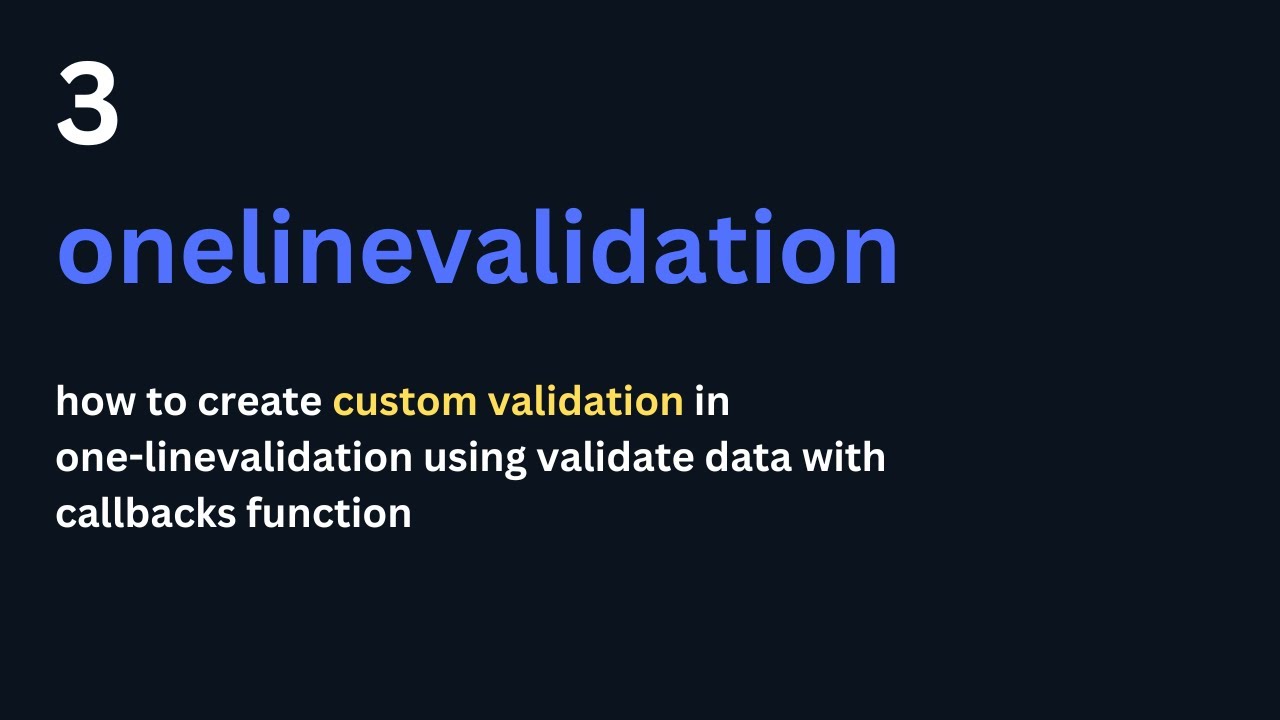 How To Create Custom Validation In One Linevalidation Using Validate 4376