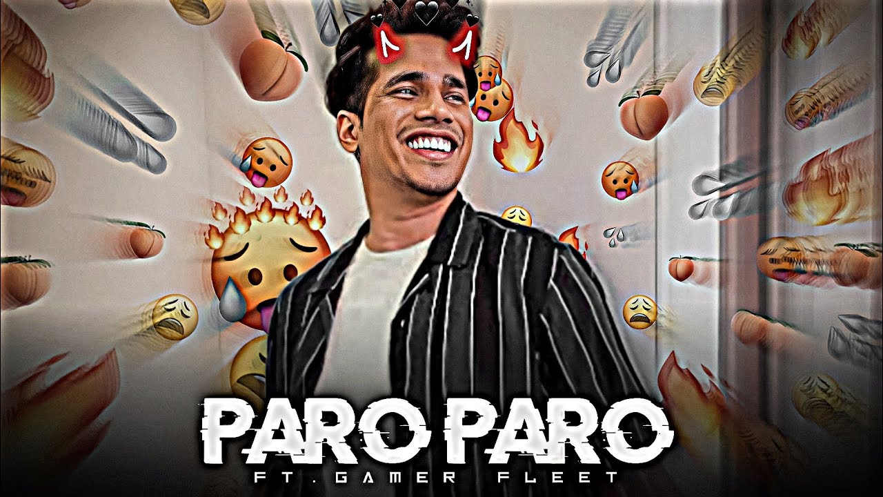 PARO PARO FT.@GamerFleet 🔥😎 || @AnshuBisht Paro Paro Edit 🥵 || #edit # ...